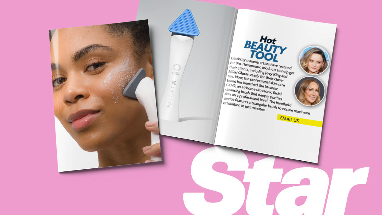 Star Magazine features the bt-sonic GEN2 – Bio-Therapeutic